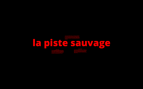 la piste sauvage by alex giguere