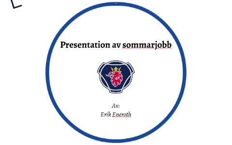 Sommarjobbspresentation by Erik Eneroth on Prezi