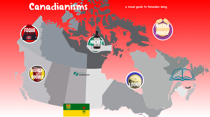 Canadianisms by Tihana Nippi on Prezi