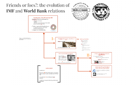 Friends or foes?: the evolution of IMF and World Bank relati by Luisa ...