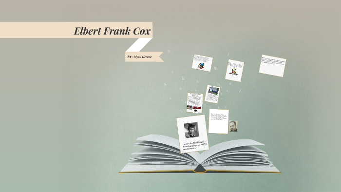 Elbert Frank Cox by kennya delgado on Prezi