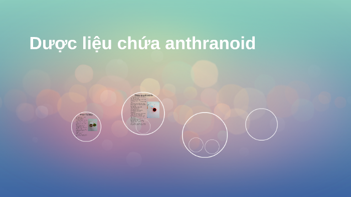 Dược liệu chứa anthranoid by Hanh Luong on Prezi
