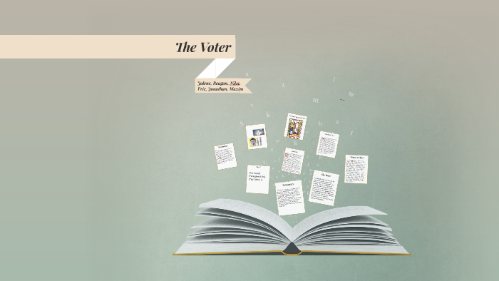 "The Voter" Reading Questions by Jolene Zhang on Prezi