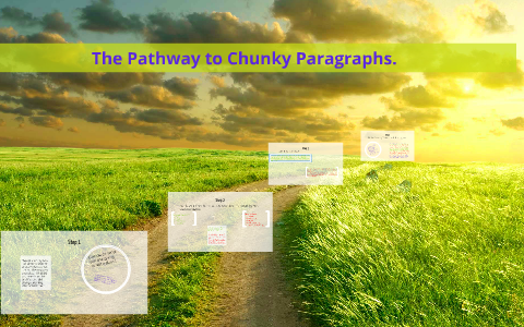 Making a Chunk Paragraph by Jerry Oehler on Prezi