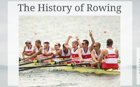 Rowing is one of the world's oldest sports. It was first cre by Emma ...