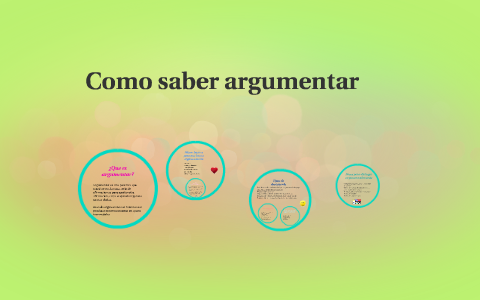 Como saber argumentar by maria luisa on Prezi