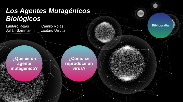 Agentes Mutágenos Biológicos by Lautaro Urrutia on Prezi