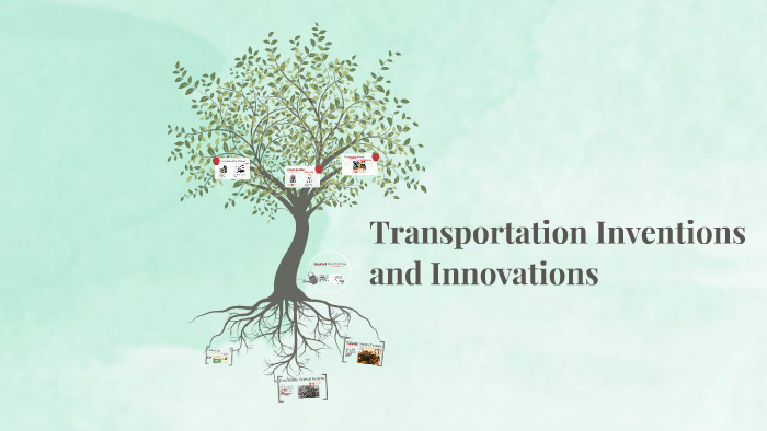 Transportation Inventions and Inovations by Victoria Conn on Prezi