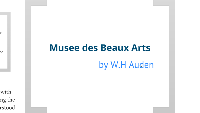 Musee des Beaux Arts Poem Analysis by Deanna Pinzon on Prezi
