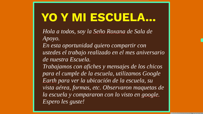 YO Y MI ESCUELA... by on Prezi
