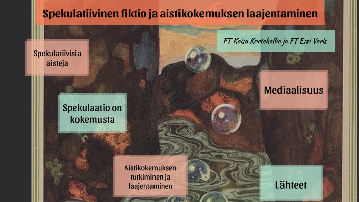 Spekulatiivinen fiktio ja aistikokemuksen laajentaminen by Essi Varis