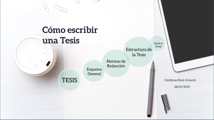 Cómo escribir una Tesis by Arianet Cárdenas on Prezi