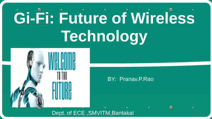 Gi-Fi Technology by pranav rao on Prezi