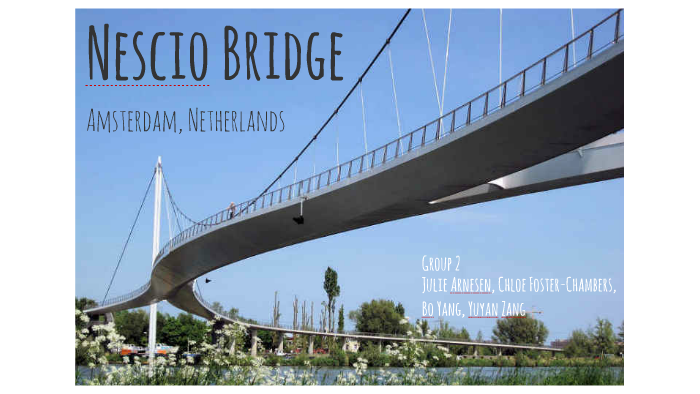 Nescio Bridge by Julie Arnesen on Prezi