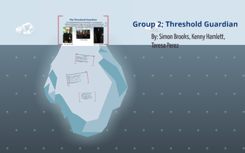 The Threshold Guardian by emily brooks on Prezi