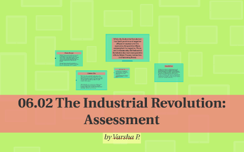 06.02 The Industrial Revolution: Assessment by Varsha Parthasarathy on ...