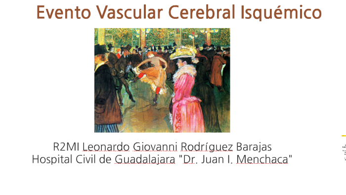Evento Vascular Cerebral Isquémico by l l on Prezi