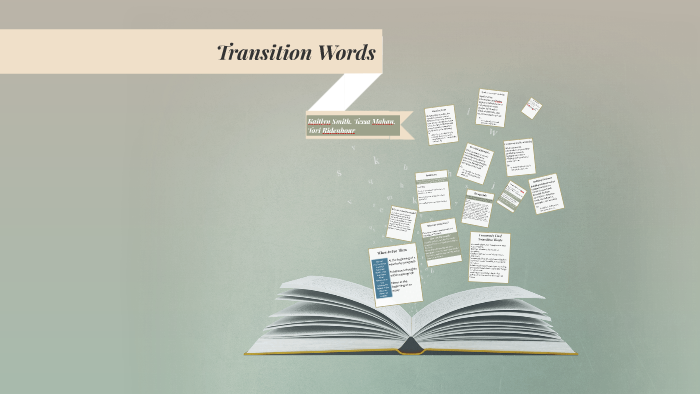 Transition Words by Kaite Smith on Prezi
