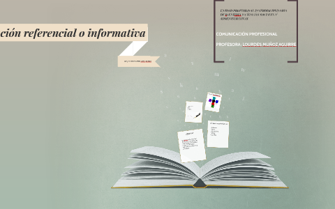 Función referencial o informativa by Frida Rojas on Prezi