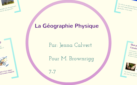 La Géographie Physique by Jenna Calvert on Prezi