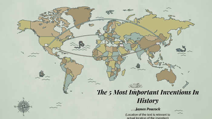 The 5 Most Important Inventions In history by James Peacock on Prezi