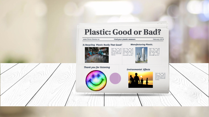 plastic good or bad? by Cyg Nea on Prezi