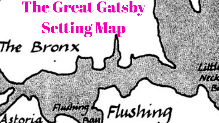 The Great Gatsby Setting Map by Tiana Cruz on Prezi