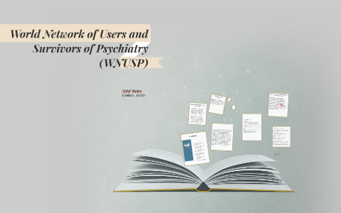 World Network of Users and Survivors of Psychiatry (WNUSP) by Nehal Thaker