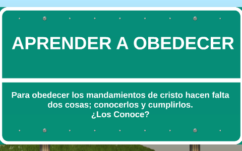 APRENDER A OBEDECER by Jorge Gutierrez on Prezi