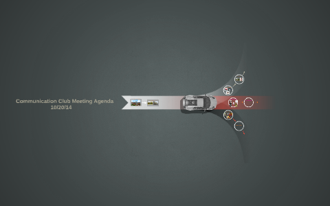 Communication Club Meeting Agenda by Deanna Floyd on Prezi
