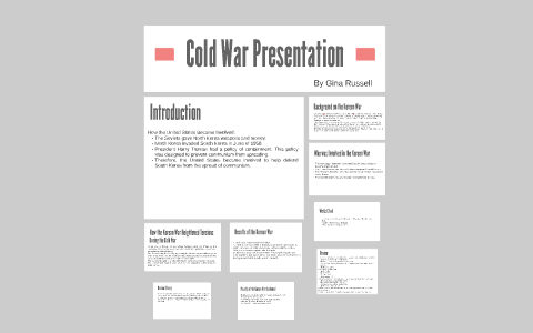 Cold War Presentation by Gina Russell on Prezi