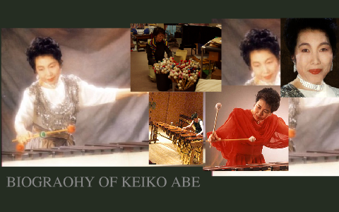 Biography of Keiko Abe by Thon Angok on Prezi