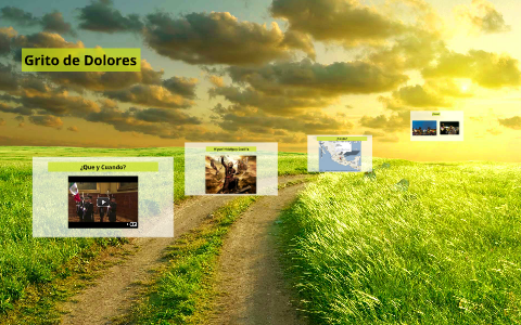 Grito de Dolores by Jason Fambrough on Prezi