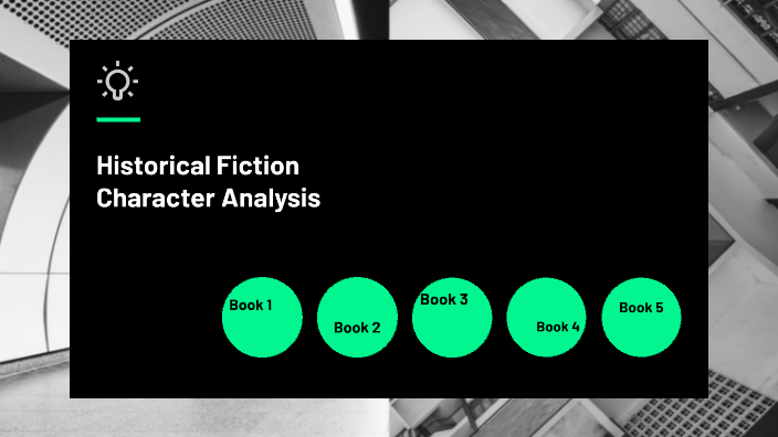 Historical Fiction Character Analysis by Emilie Burt on Prezi