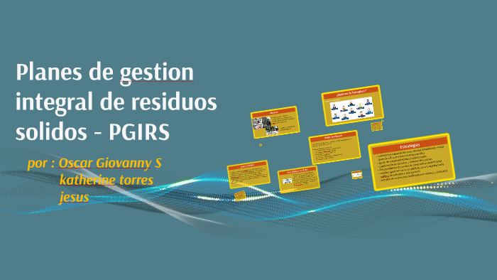 Planes de gestion integral de residuos solidos - PGIRS by Oscar Giovanny on Prezi