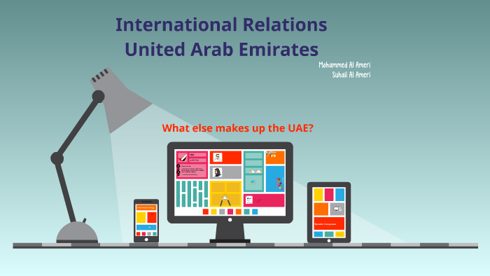 UAE - International Relations by Mohammed Al Ameri on Prezi