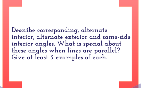 corresponding, alternate interior, alternate exterior and same-side ...