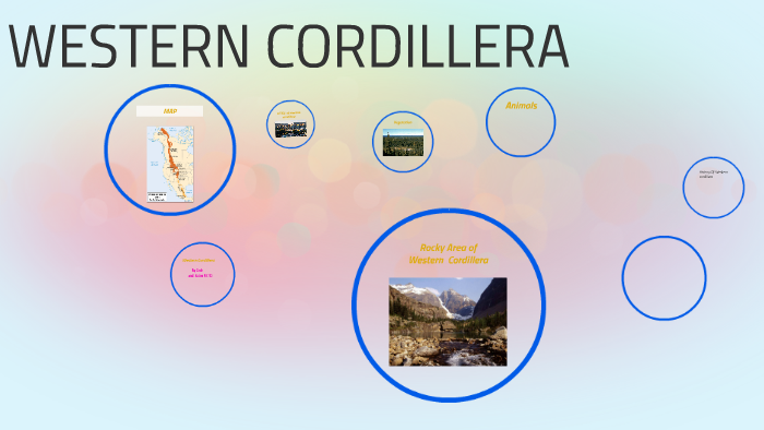 Western Cordillera MAP by aiden rowles on Prezi