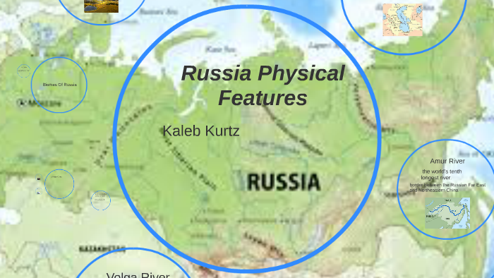 Russia Physical Features by kaleb kurtz on Prezi