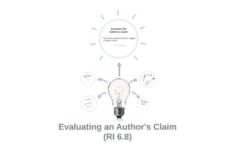 Evaluating an Author's Claim (RI 6.8) by Adie McHugh on Prezi