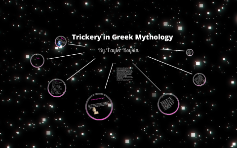 Trickery in Greek Mythology by Tayler Boykin on Prezi