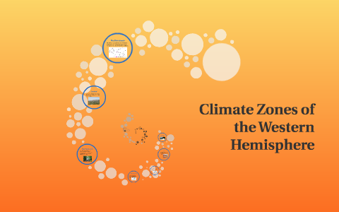 Climate Zones of the Western Hemisphere by alice johns on Prezi