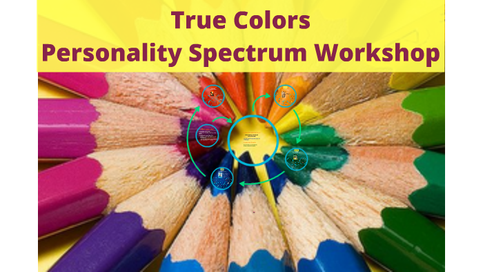True Colors Presentation by Lenora Willis on Prezi