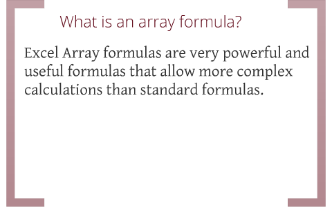 Understanding Array Formulas in Excel by Gabriela Rivas on Prezi