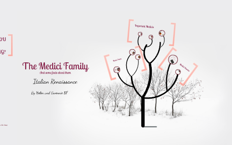 The Medici Family by Gwennie Tan on Prezi