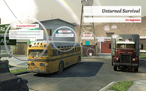 Unturned Survival Tips For Beginners By Sean Garcia On Prezi