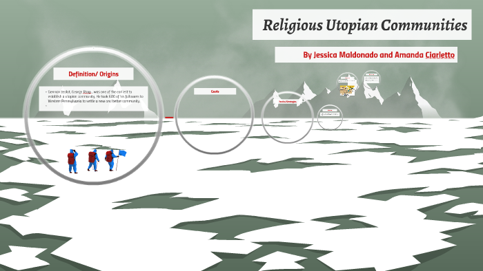 Religious Utopian Communities by Jessica Maldonado on Prezi