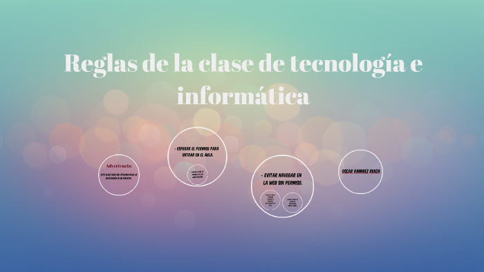 Reglas de la clase de tecnología e informatica by Oscar Ramirez Renza ...