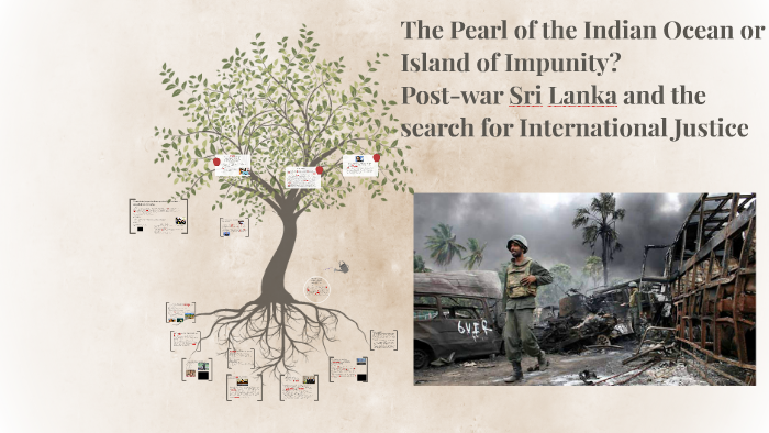 The Pearl of the Indian Ocean or Island of Impunity? Post-war Sri Lanka ...