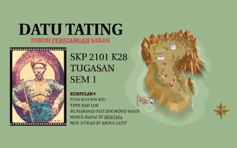 DATU TATING by fion soh on Prezi